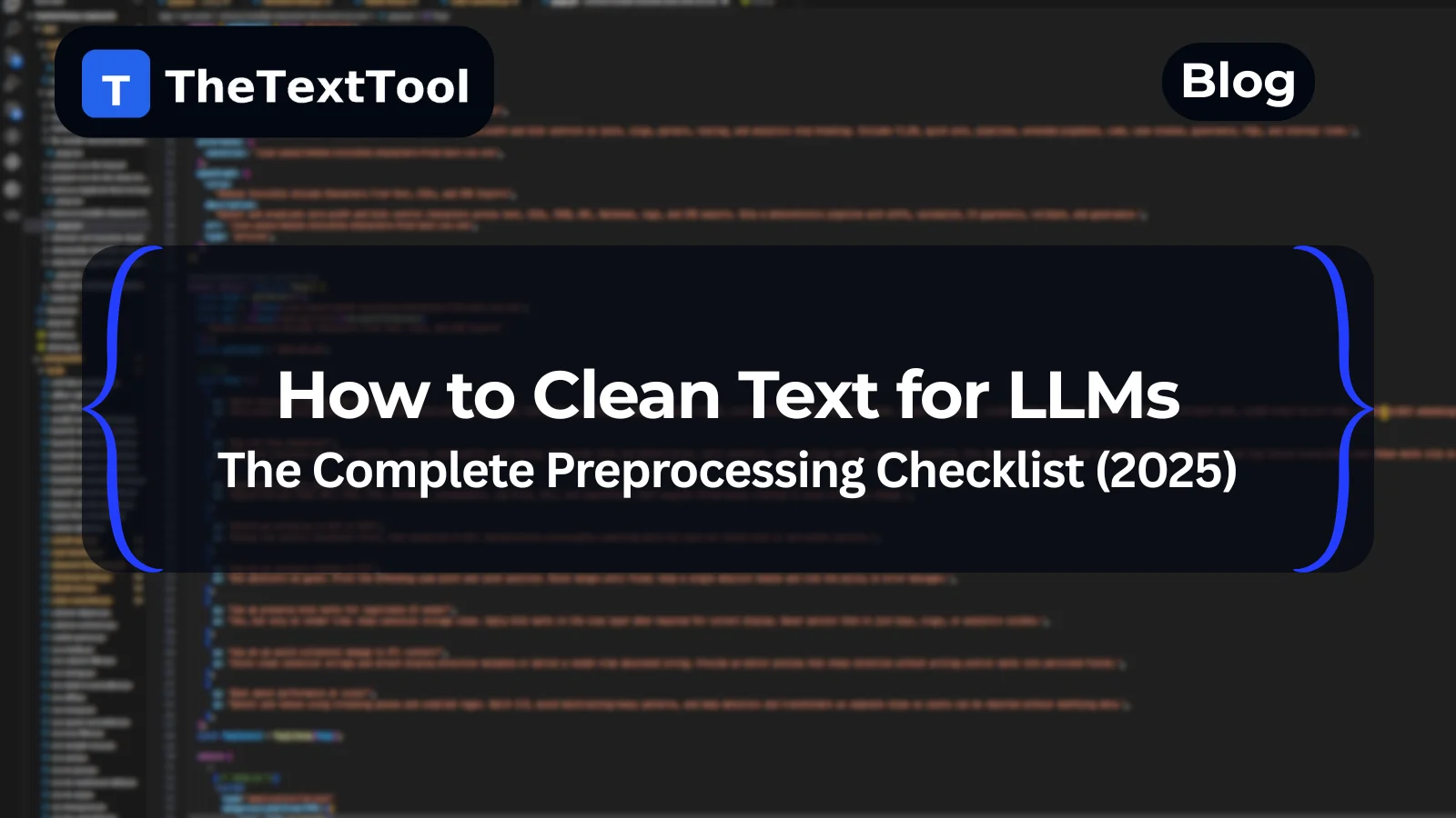 How to Clean Text for LLMs: The Complete Preprocessing Checklist (2025 ...