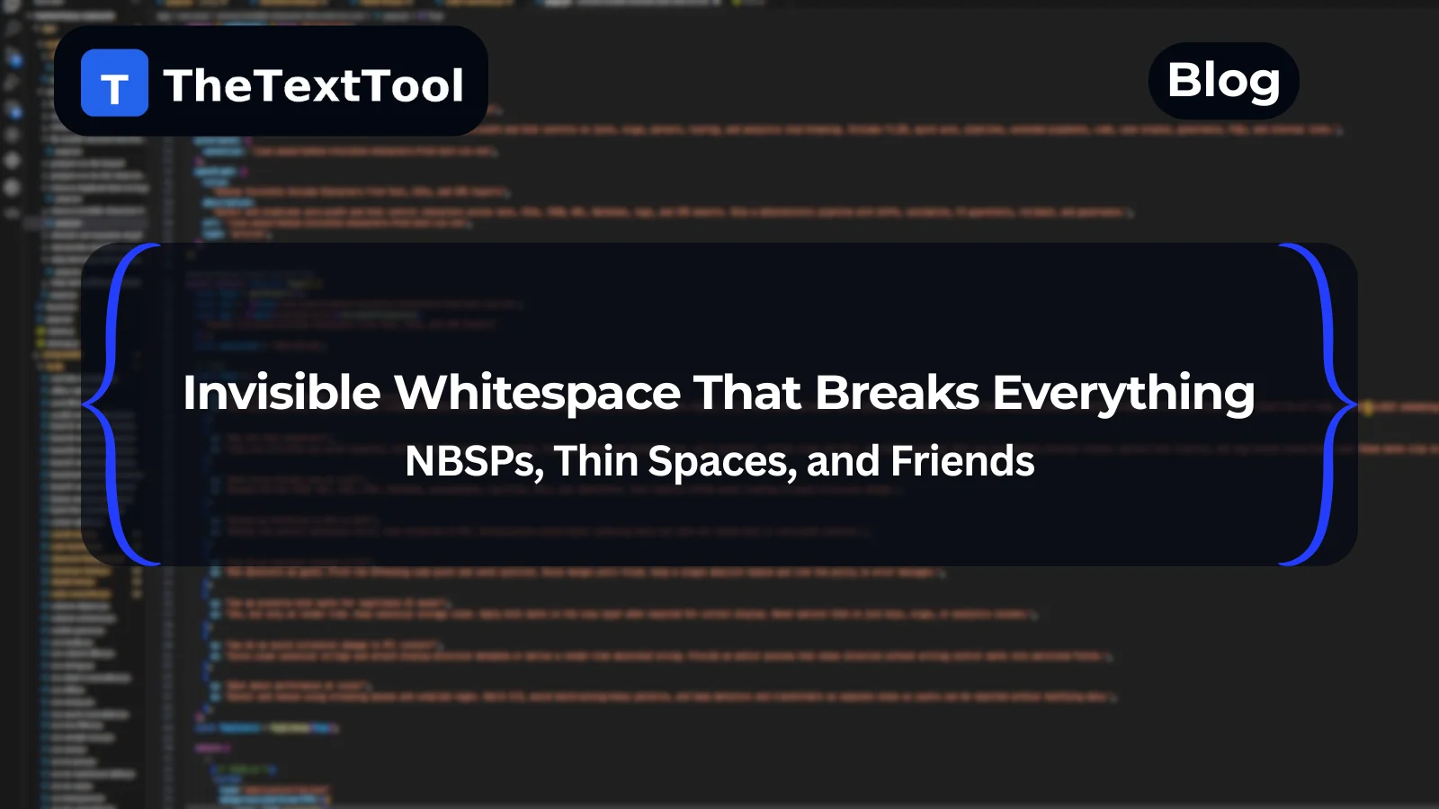 Invisible Whitespace That Breaks Everything: NBSPs, Thin Spaces ...